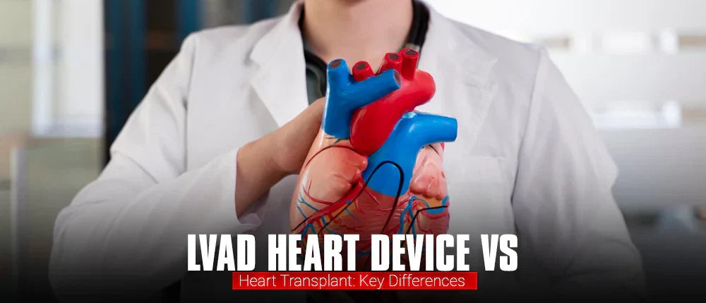 LVAD vs. Heart Transplant: What is the Difference? – LVAD Gear