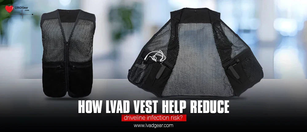 How LVAD vest help reduce driveline infection risk? – LVAD Gear